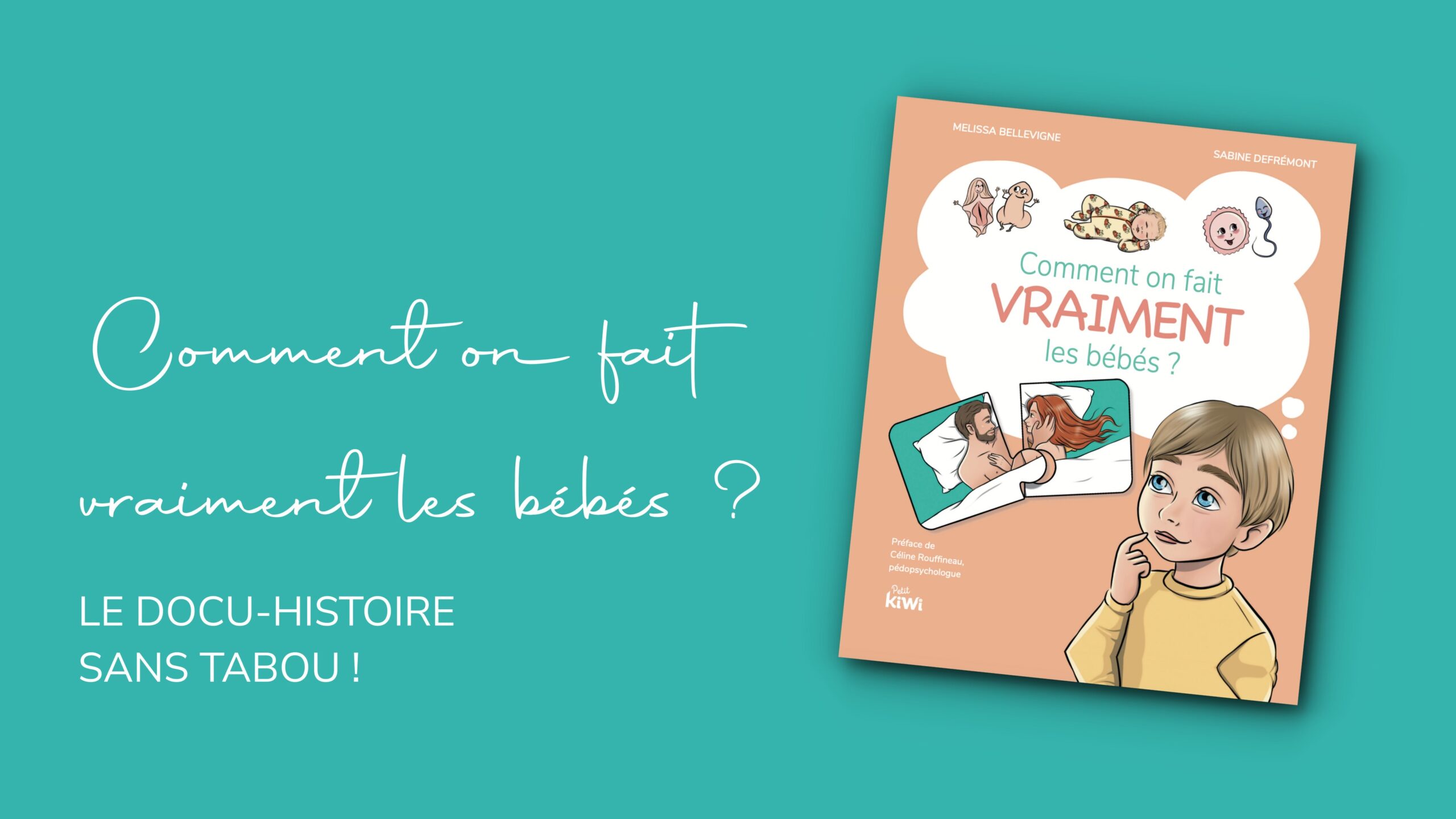 Comment on fait VRAIMENT les bébés ? - Melissa Bellevigne